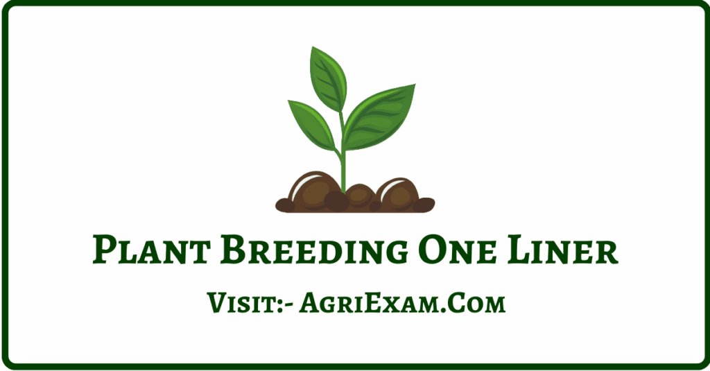 Plant Breeding & Genetics Short Notes (One Liners For Exams) Part:- 7 ...